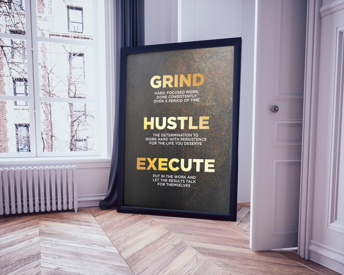 "Grind Hustle Execute" Poster Print – LGCraftedPrints